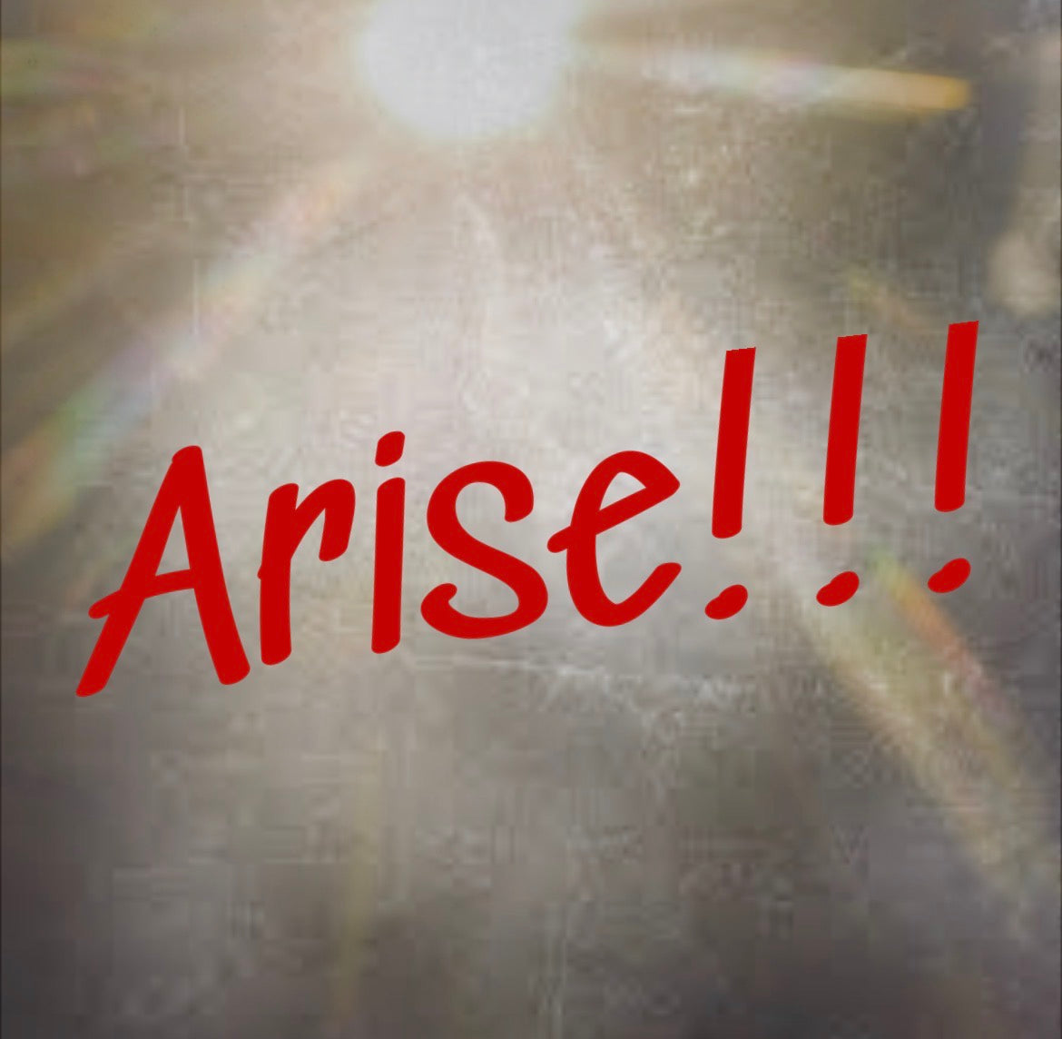 Arise!!! – It Is Finished!!!